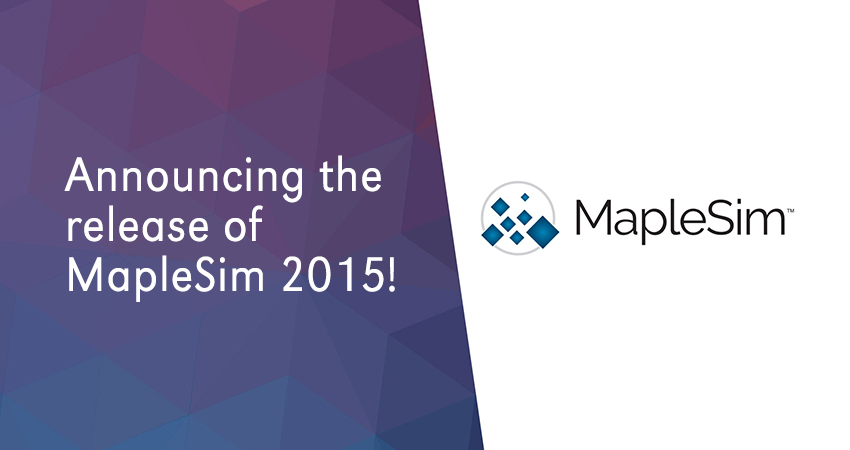 MapleSim 2015 now available - Teoresi Group