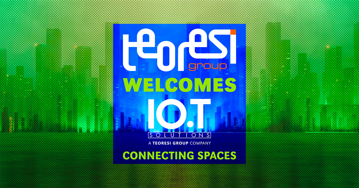 Connecting Spaces: A Smarter City with the Acquisition of IO.T Solutions - Teoresi Group